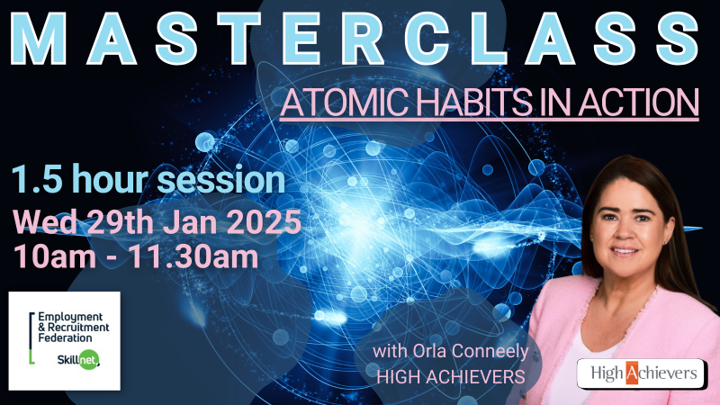 Atomic Habits in Action – Masterclass – Employment and Recruitment ...
